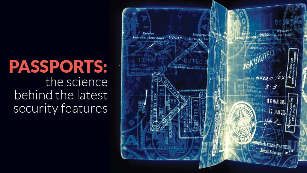 PASSPORTS: the science behind the latest security features | Transport ...